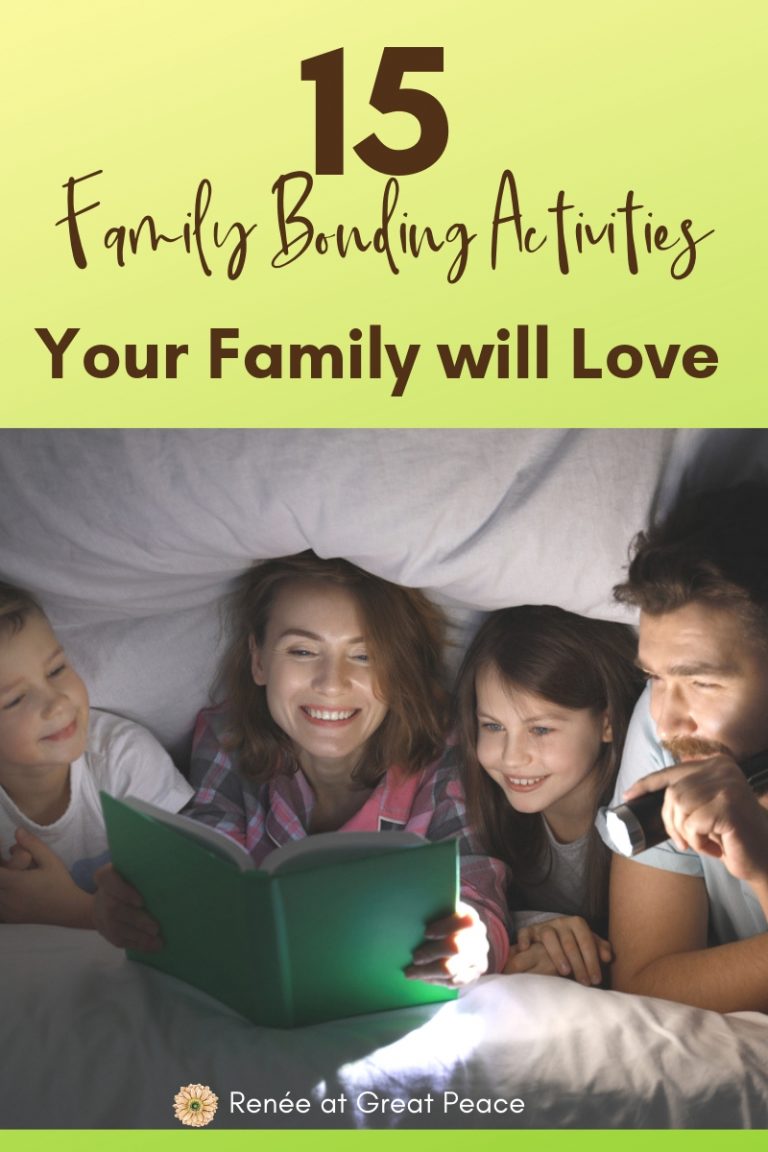 15 Family Bonding Activities Your Family will Love | Great Peace Living