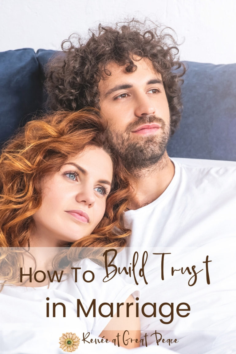Build Trust in a Marriage Relationship | Great Peace Living