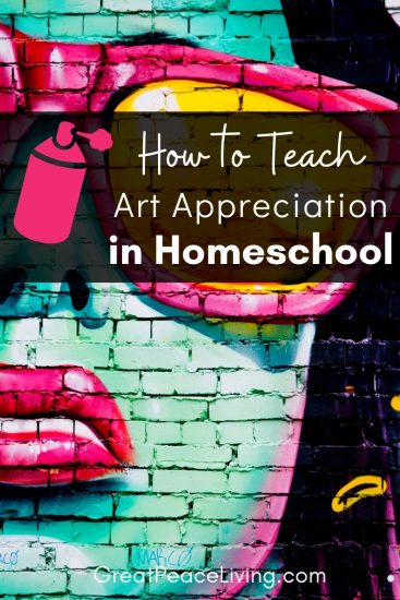 How to Teach Art in Homeschool | Great Peace Living